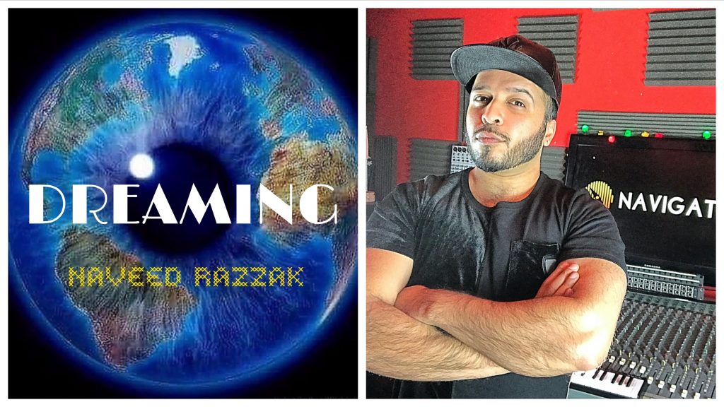 'Dreaming', the new track by Naveed Razzak, fuses acoustic, psychedelic ...